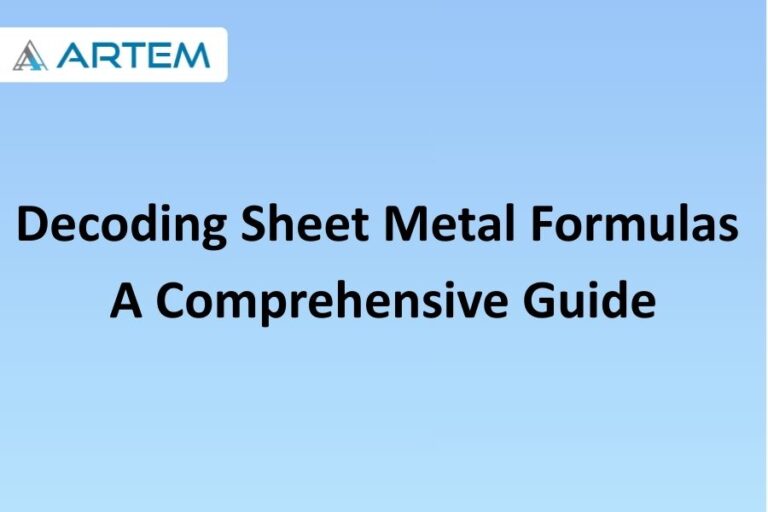 Decoding the K-Factor: Precision in Sheet Metal Design – Artem Consulting